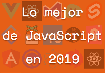 Los mejores proyectos JavaScript del 2019