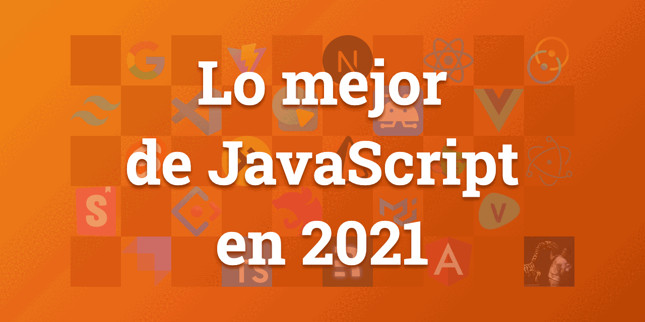 Los mejores proyectos JavaScript del 2021